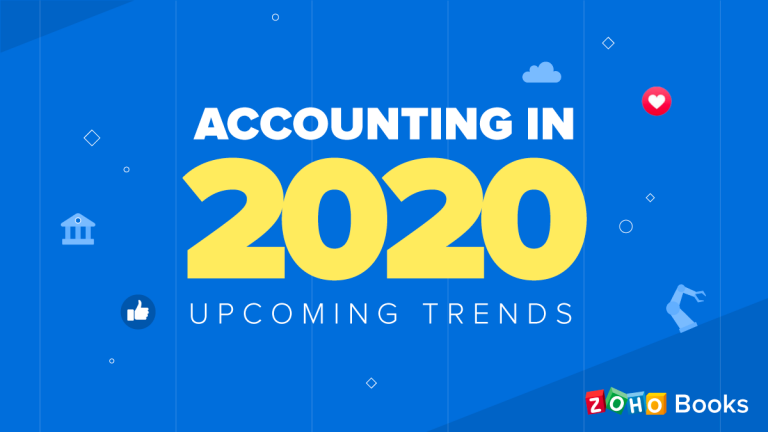Accounting trends to look forward to in 2020 - Zoho Blog